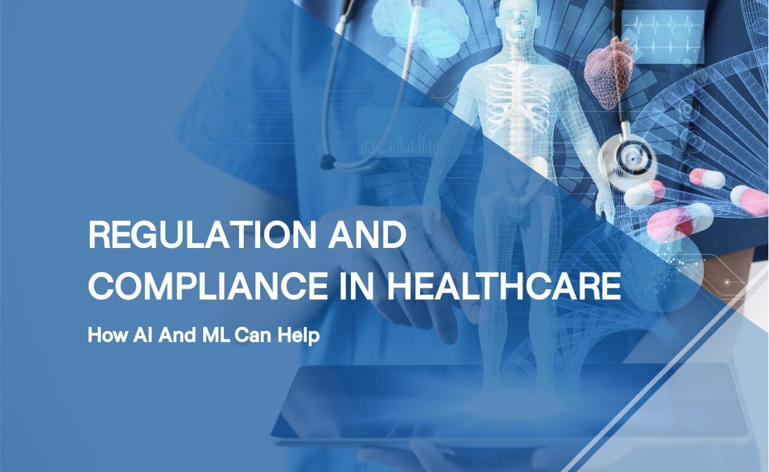 AI and ML in healthcare. Healthcare regulations and compliance