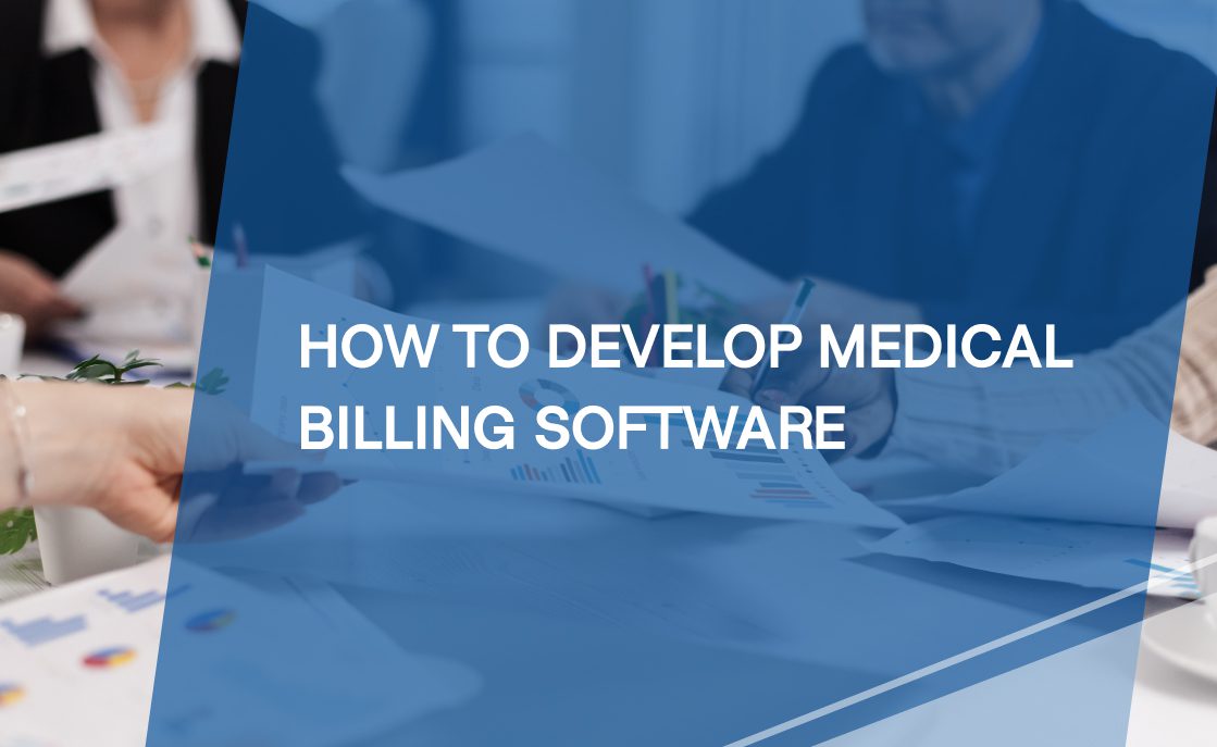 How To Develop A Medical Billing Software