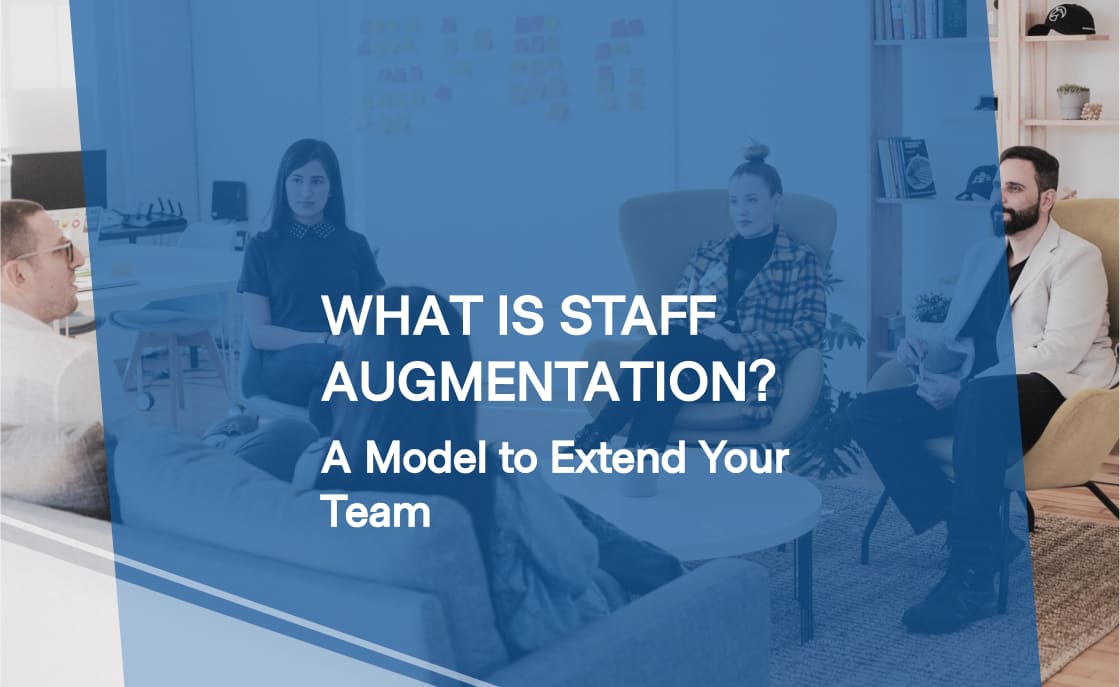 What is Staff Augmentation? A Model to Extend Your Team - Glorium ...