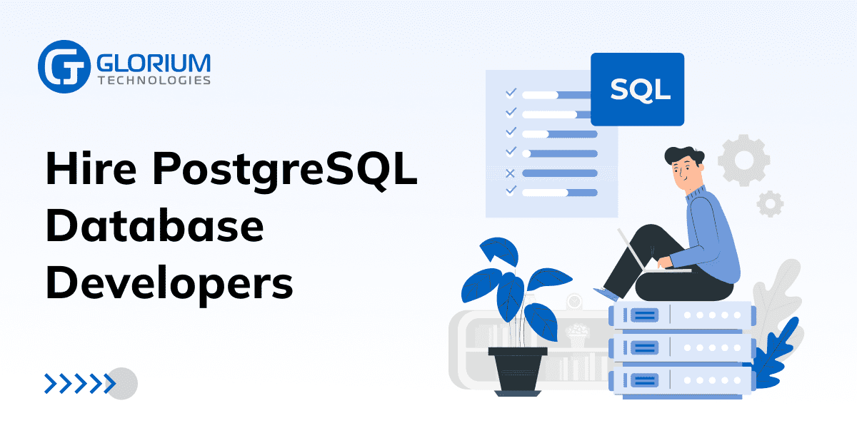 Hire PostgreSQL Database Developers - Glorium Technologies Hire PostgreSQL Database Developers - Glorium Technologies